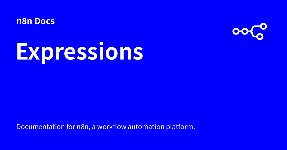 Expressions | n8n Docs
