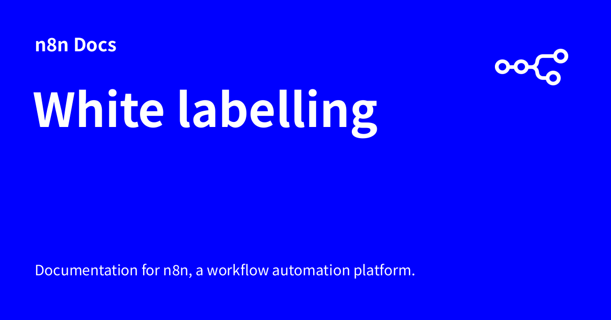 White labelling | n8n Docs
