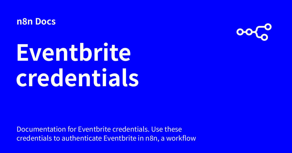 Eventbrite credentials | n8n Docs