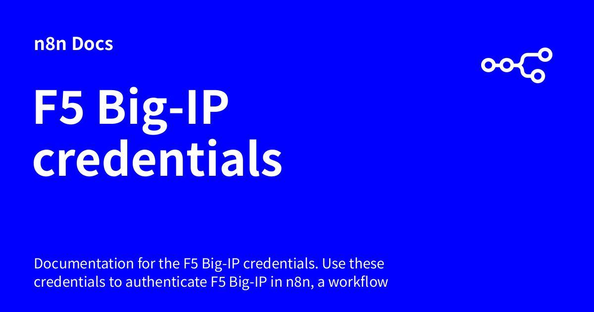 F5 Big-IP credentials | n8n Docs