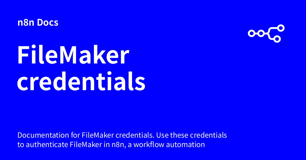 FileMaker credentials | n8n Docs