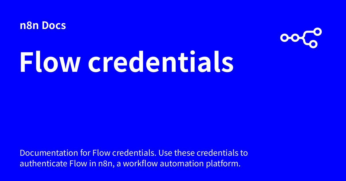 Flow credentials | n8n Docs