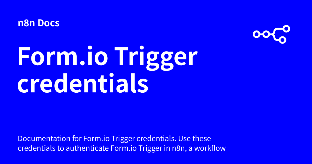 Form.io Trigger credentials | n8n Docs
