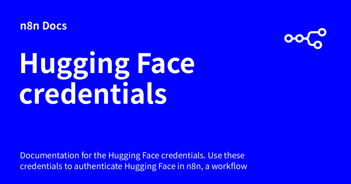 Hugging Face credentials | n8n Docs