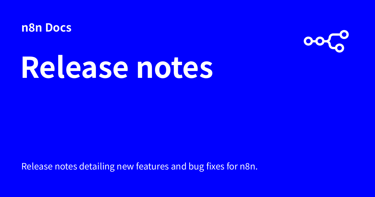 Release notes | n8n Docs