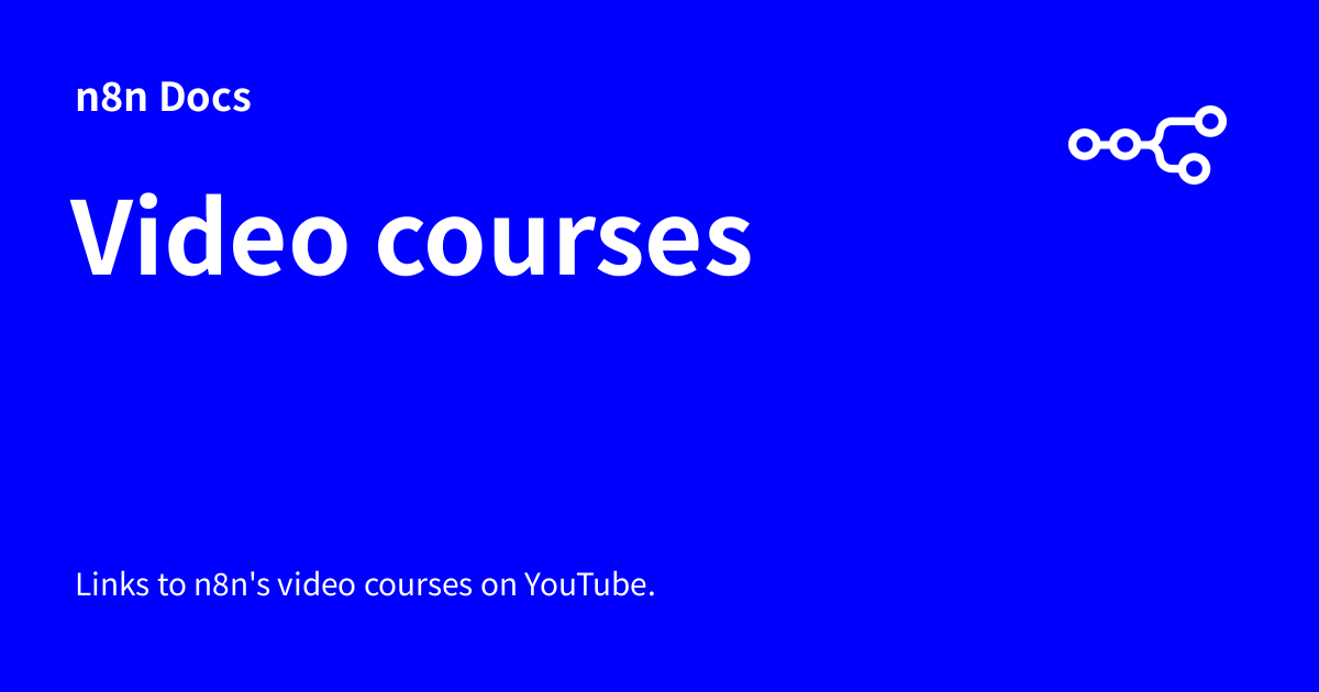 Video courses | n8n Docs